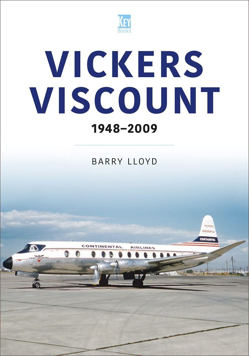 Vickers Viscount (Historic Commercial Aircraft Series): Lloyd, Barry ...