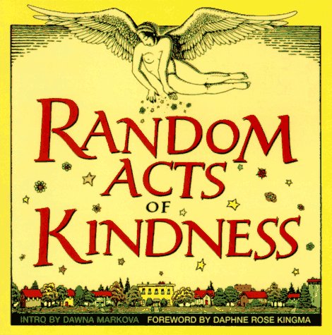Random Acts of Kindness: Conari Press: 9781567311976: Amazon.com: Books