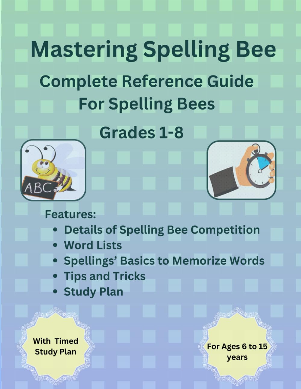 Mastering Spelling Bee: A Complete Reference Guide For Spelling Bees ...