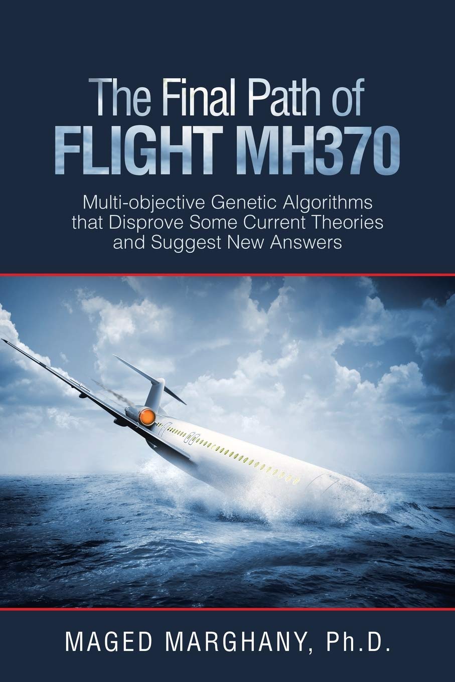 The Final Path of Flight MH370: Multi-objective Genetic Algorithms that ...