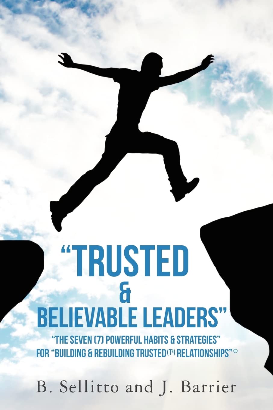 "Trusted & Believable Leaders": “The Seven (7) Powerful Habits ...