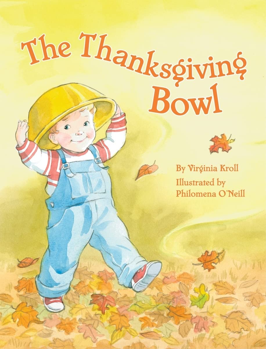 The Thanksgiving Bowl: Kroll, Virginia: 9781589803657: Amazon.com: Books