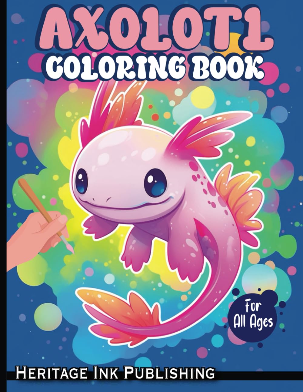 Amazon.com: Axolotl Coloring Book: Dive into the World of Adorable ...