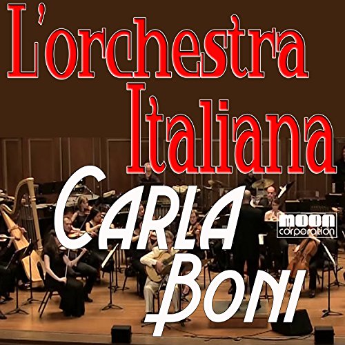 Amazon MusicでCARLA BONIのL'Orchestra Italiana - Carla Boniを再生する