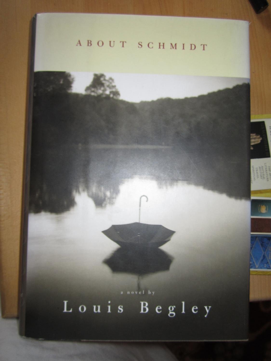 About Schmidt: Begley, Louis: 9780679450337: Amazon.com: Books