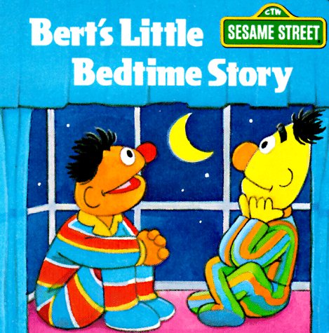 Bert's Little Bedtime Story (A Chunky Book(R)): Wetzel, Rick ...