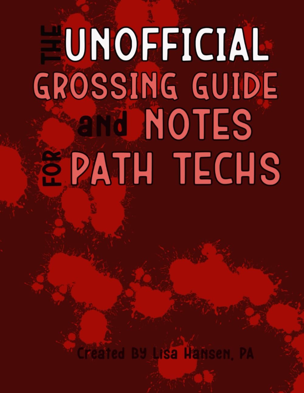 Amazon.com: The Unofficial Grossing Guide and Notes for Path Techs ...