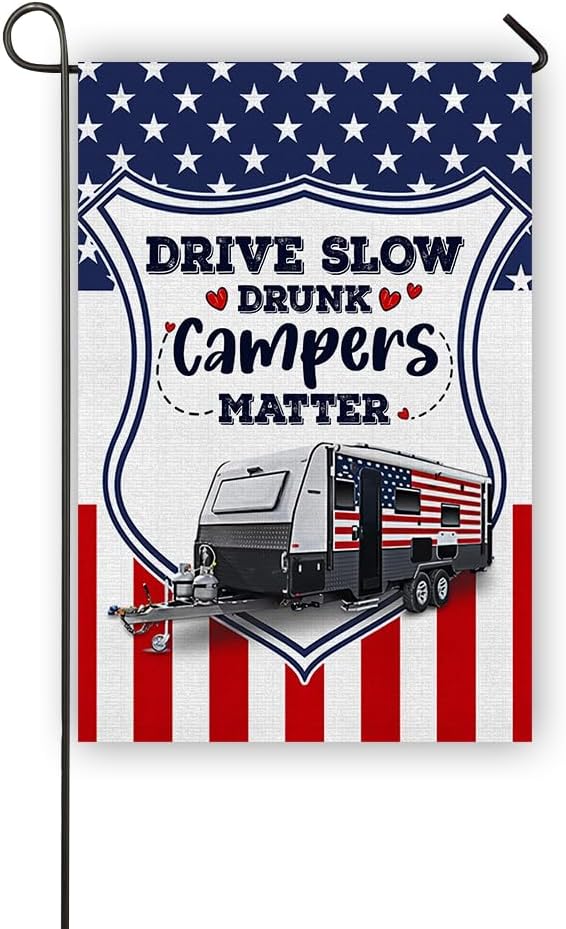 Amazon.com: Camping Trailer Flag Drive slow Drunk Campers Matter ...