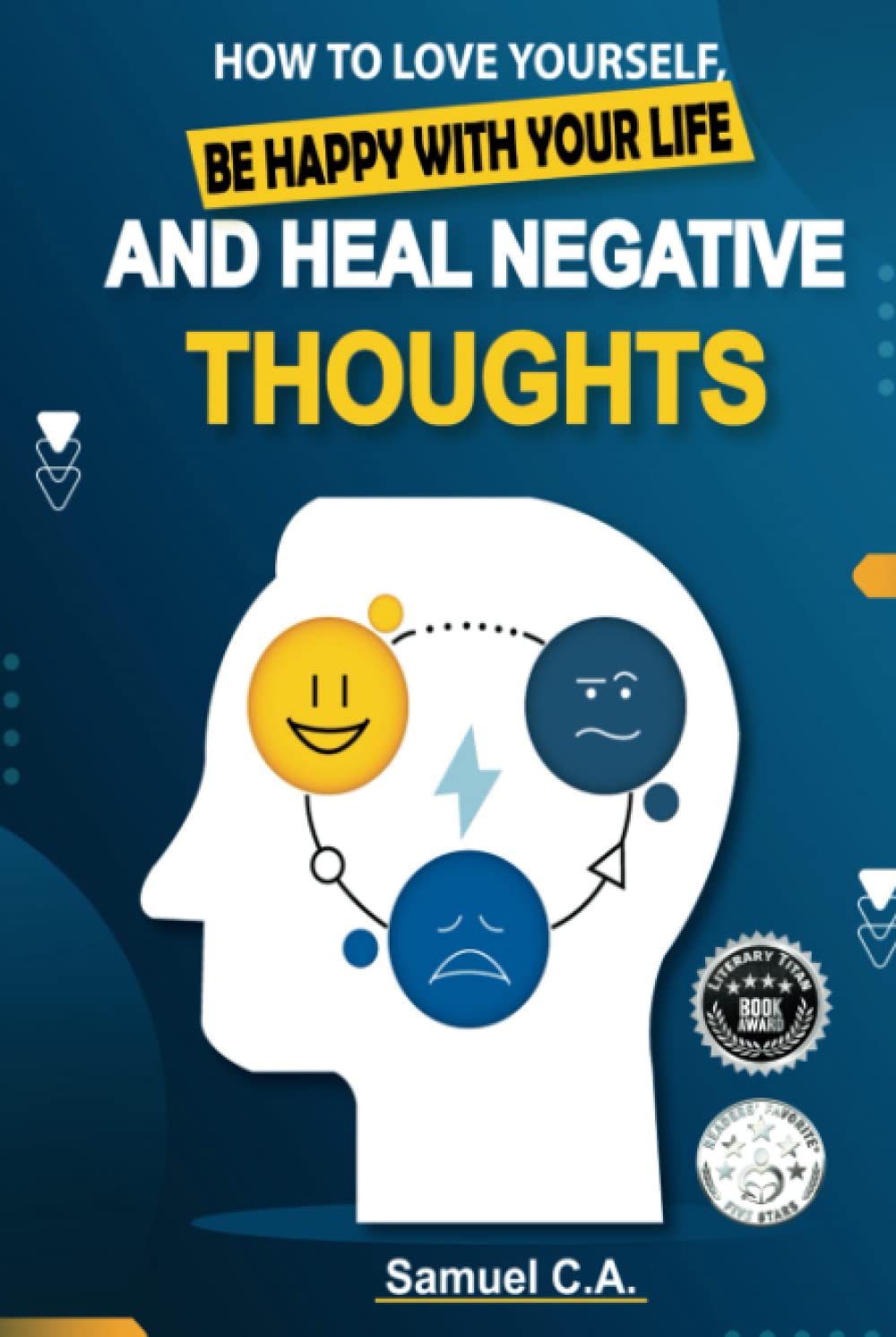 How To Love Yourself, Be Happy With Your Life And Heal Negative ...