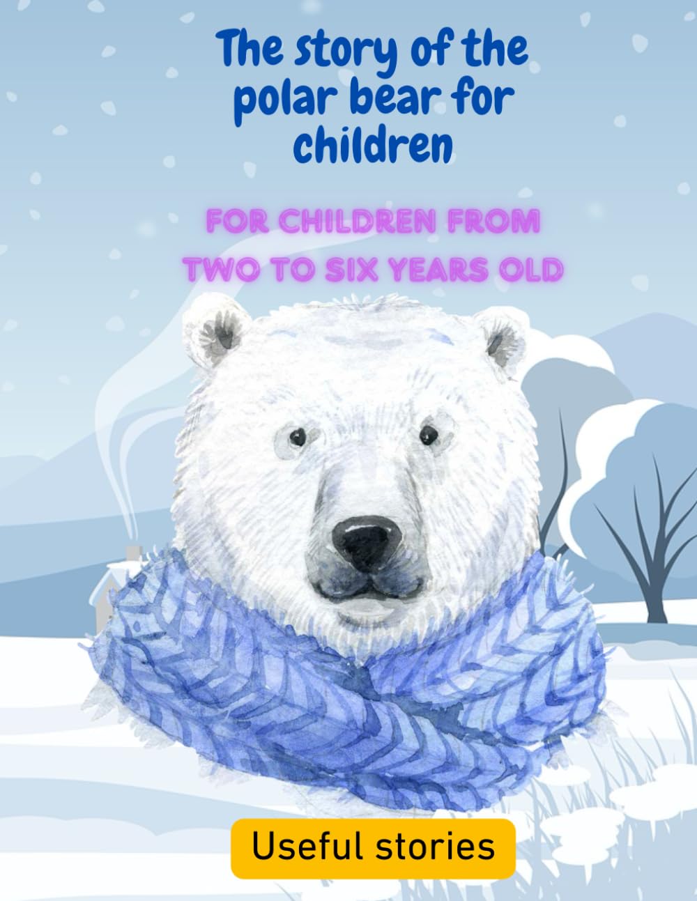 Amazon.com: The story of the polar bear for children: 9798877368972 ...