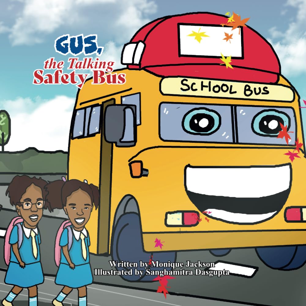 GUS, the Talking Safety Bus: Jackson, Monique: 9798218323615: Amazon ...