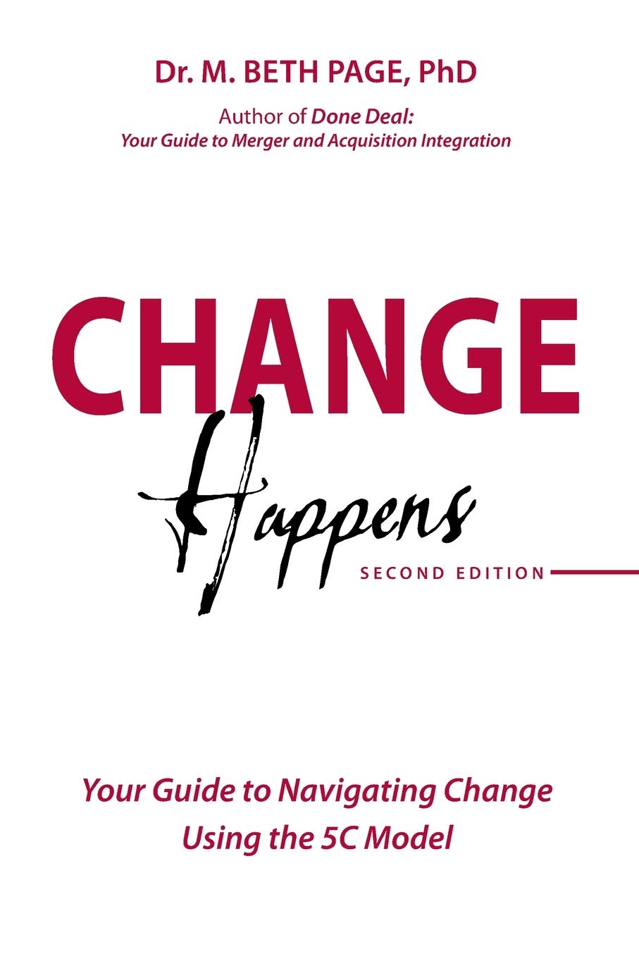 Amazon.com: Change Happens: Your Guide to Navigating Change using the ...