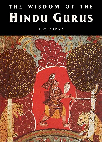 The Wisdom of the Hindu Gurus - Kindle edition by Freke, Tim. Religion ...
