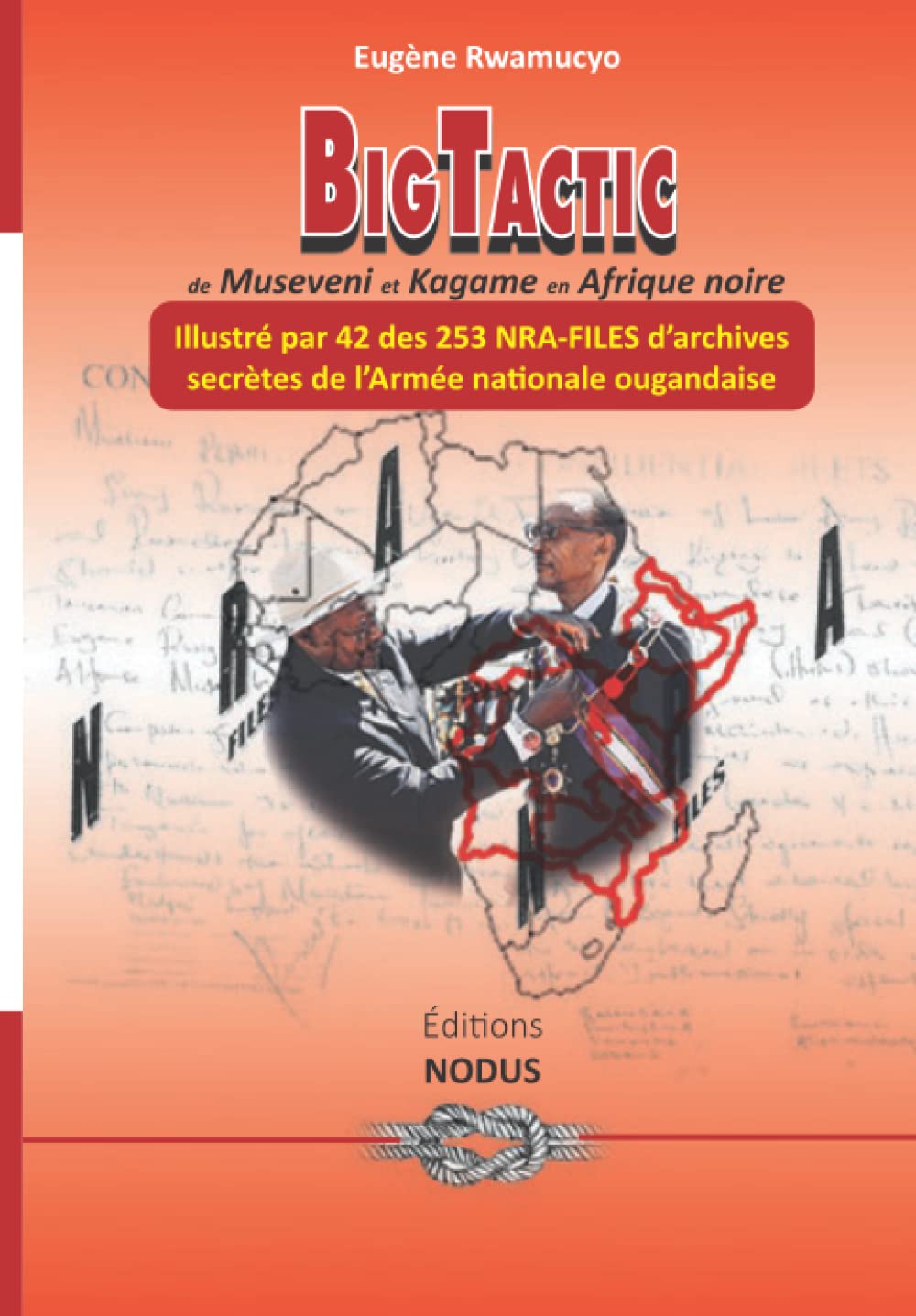 BigTactic de Museveni et Kagame en Afrique noire: Illustré par 42 des ...