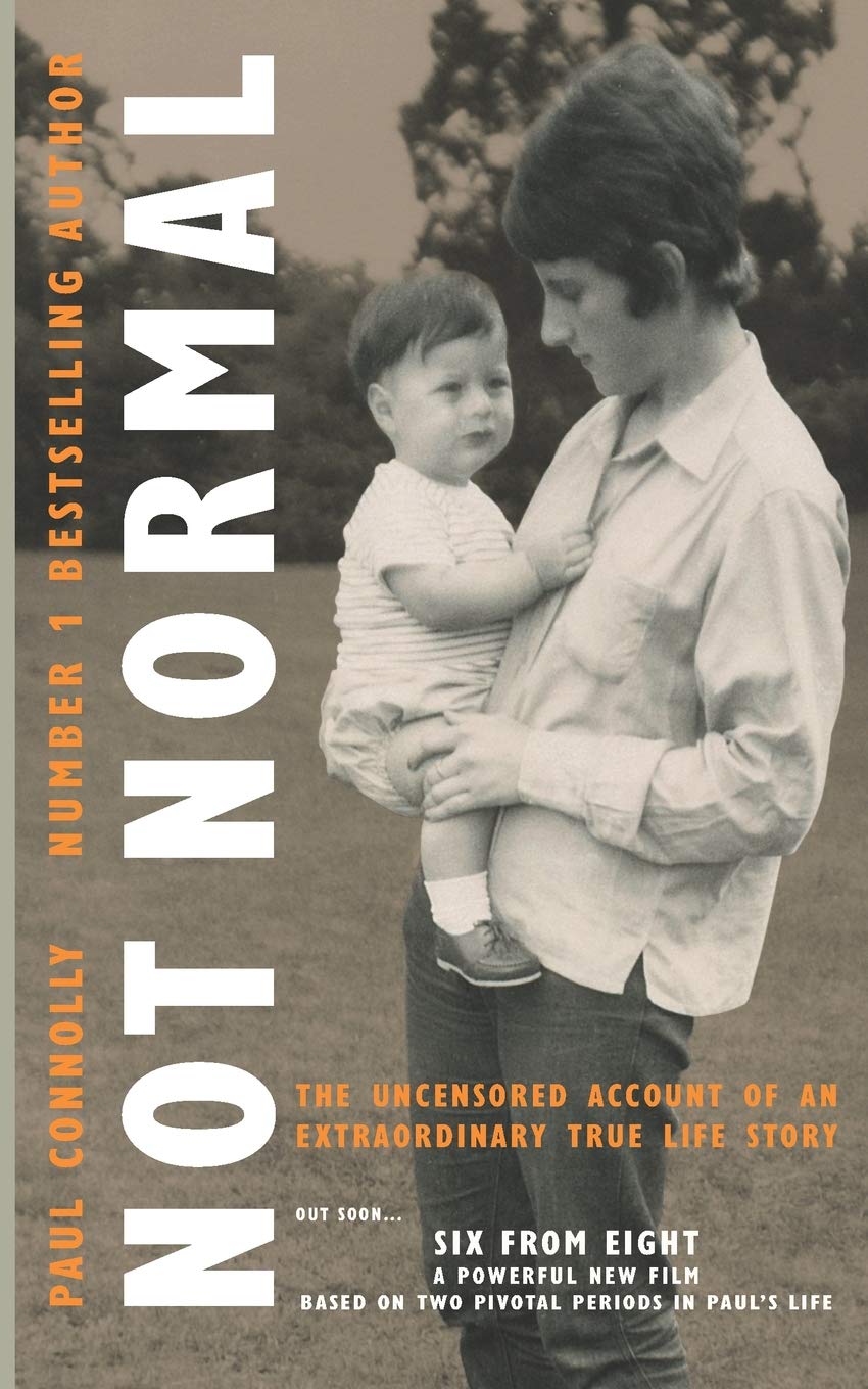 Not Normal: The uncensored account of an extraordinary true life story ...