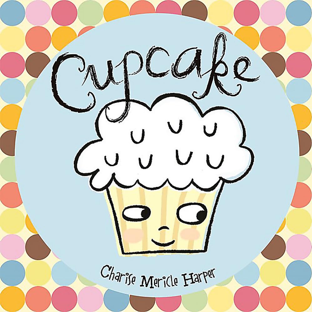Cupcake: Harper, Charise Mericle, Harper, Charise Mericle ...