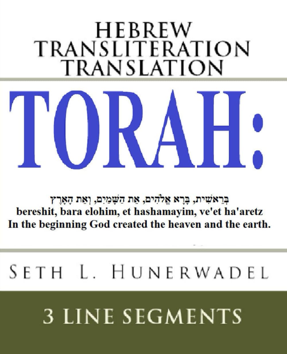 Torah: Hebrew Transliteration Translation: Genesis, Exodus, Leviticus ...