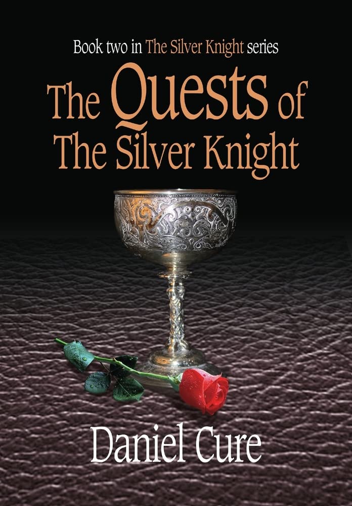 The Quests of the Silver Knight: Cure, Daniel: 9781471799631: Amazon ...