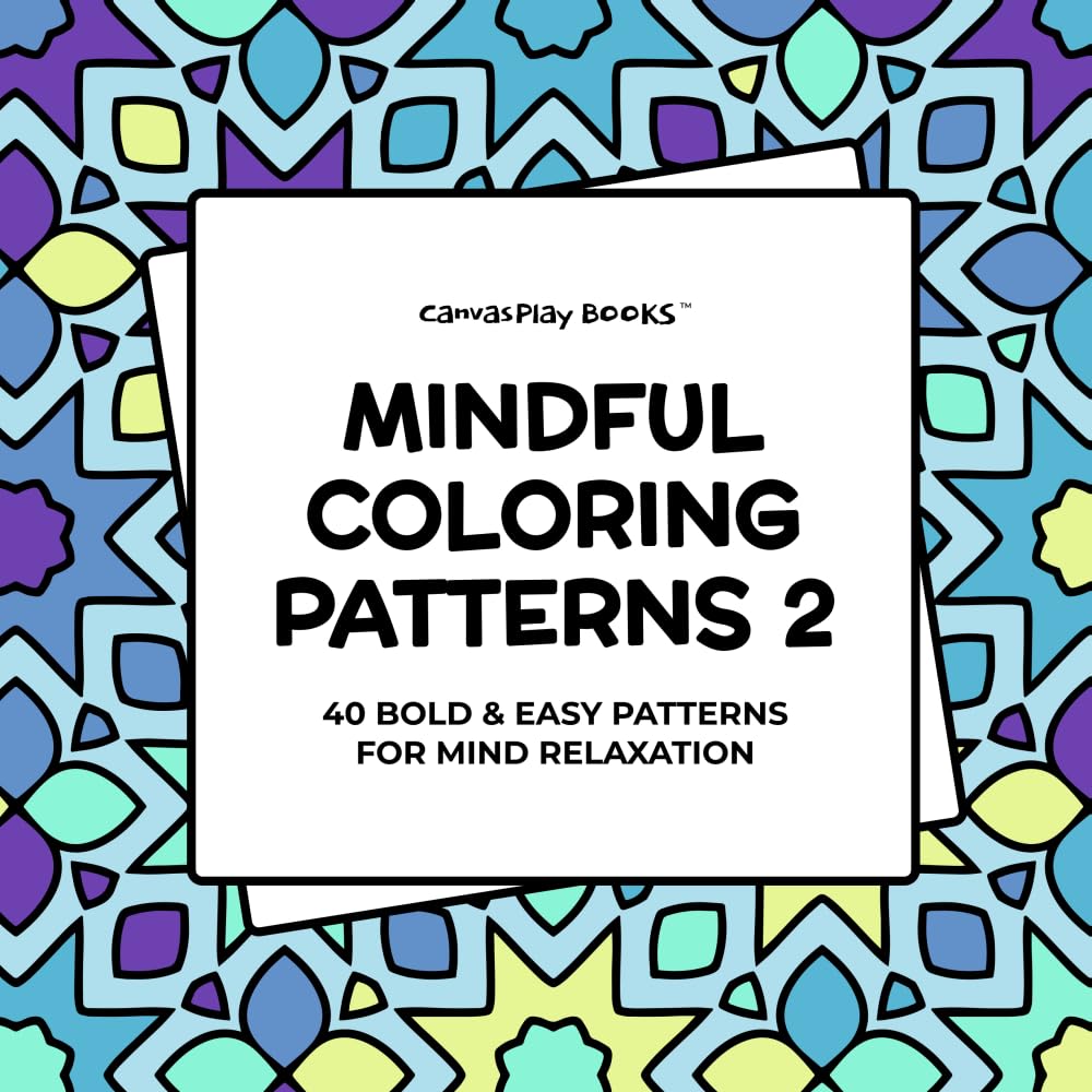 Amazon.com: Mindful Coloring Patterns 2: 40 bold and easy patterns for ...