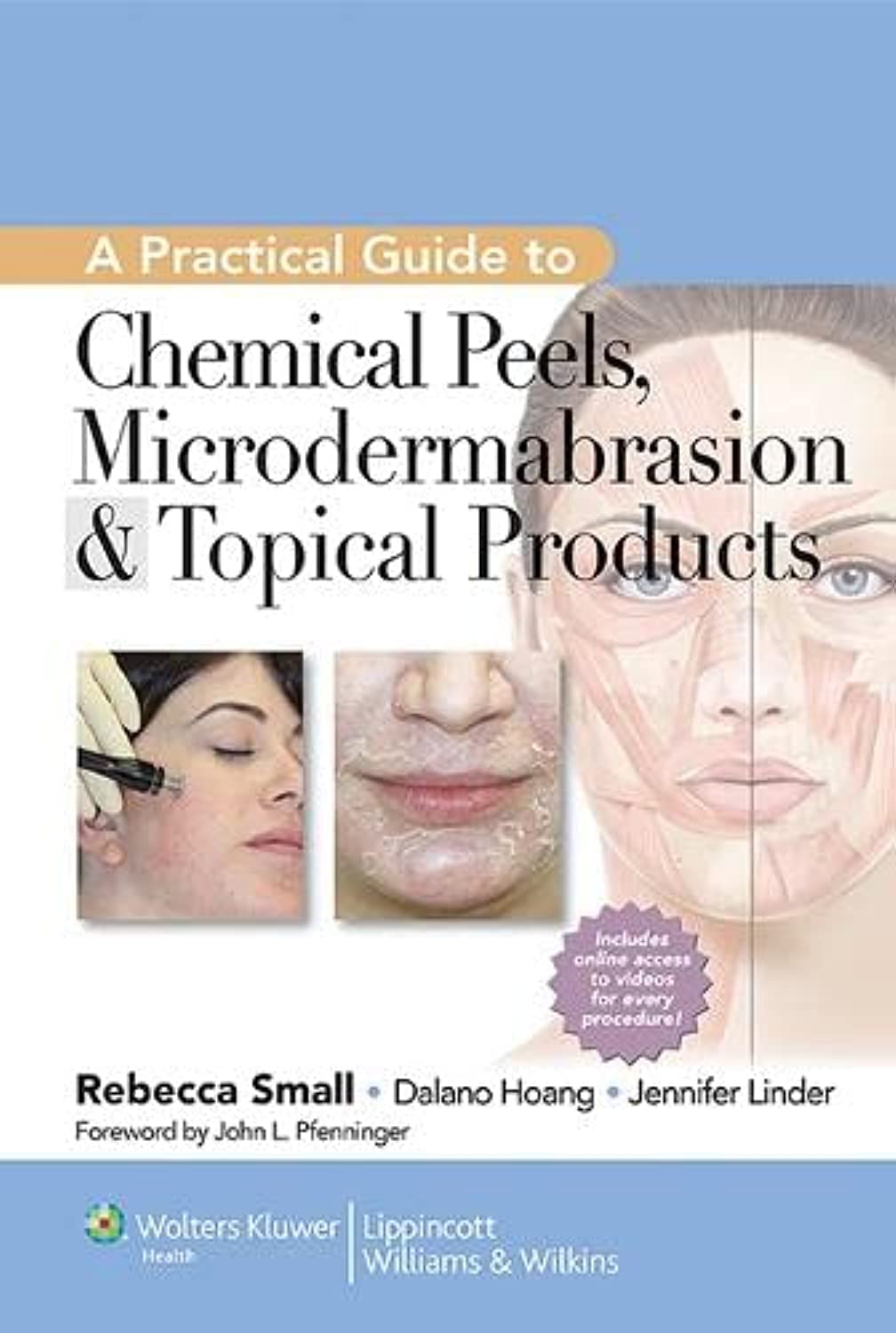 A Practical Guide to Chemical Peels, Microdermabrasion & Topical ...