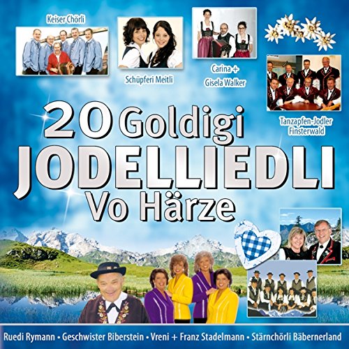 20 Goldigi Jodelliedli vo Härze; Jodellieder aus der Schweiz; Keiser ...