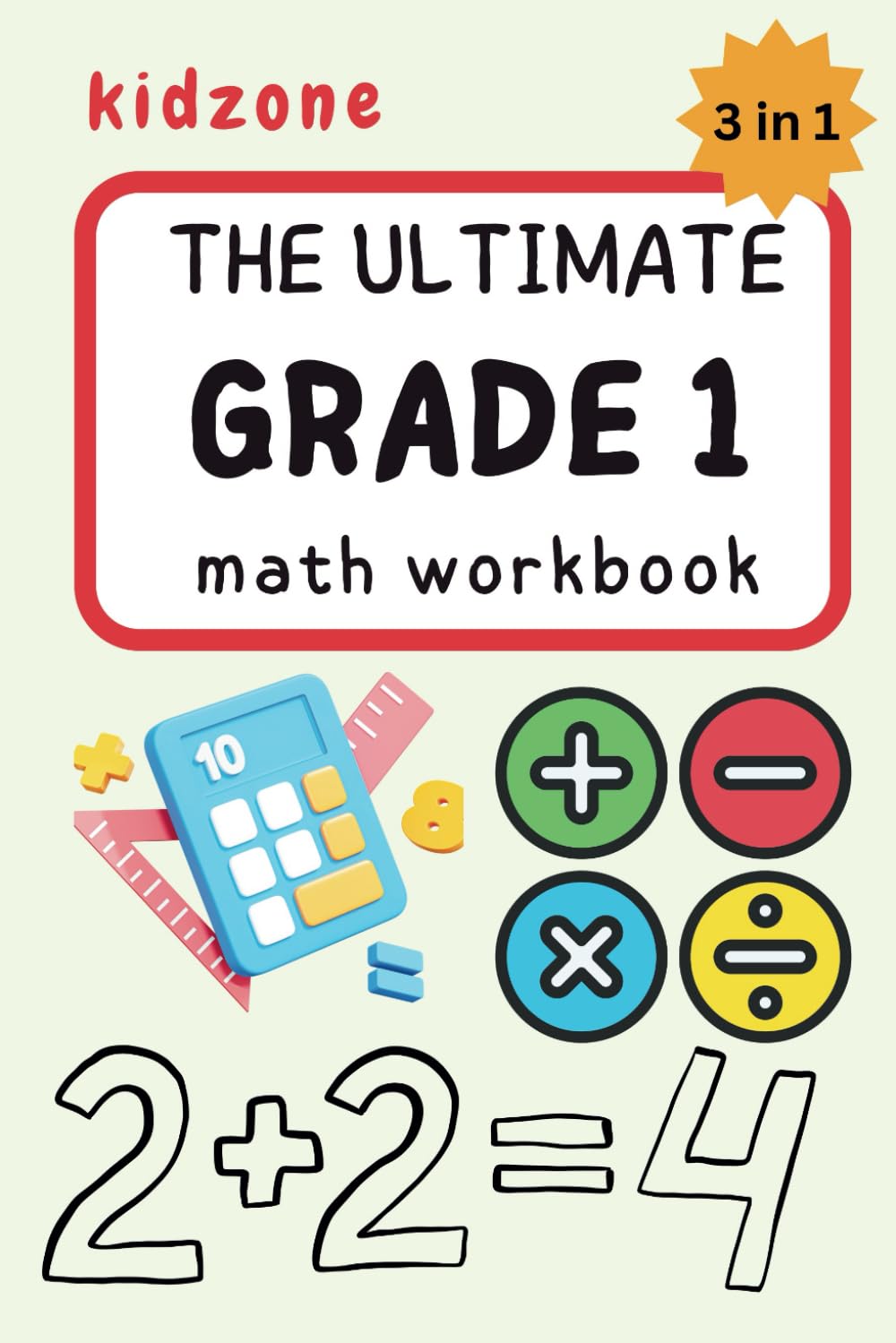 the ultimate grade 1 math workbook: Addition ,Subtraction , Engaging ...