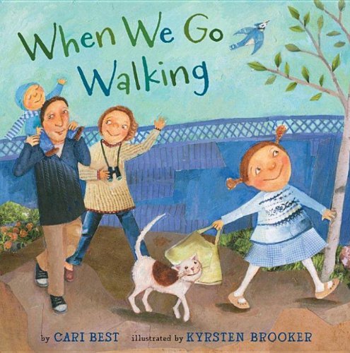 When We Go Walking - Kindle edition by Best, Cari, Brooker, Kyrsten ...