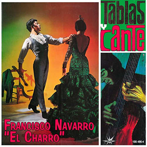 Amazon.com: Tablas y Cante : Francisco Navarro "El Charro": Digital Music