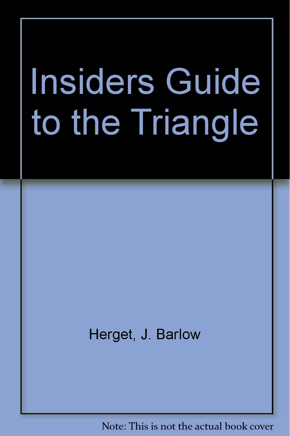 Amazon | Insiders Guide to the Triangle | Herget, J. Barlow | Guidebook ...