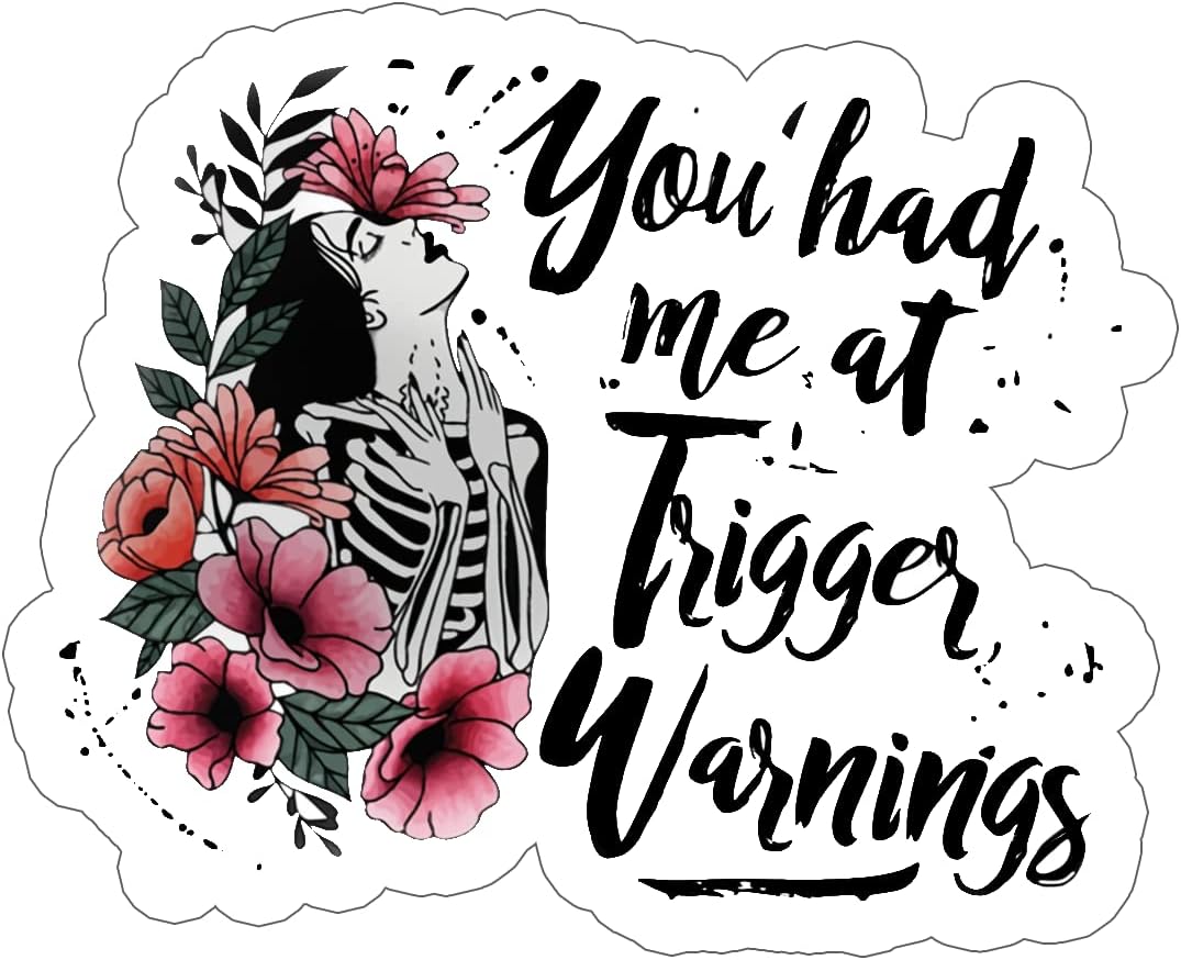 Amazon.com: You Had Me at Trigger Warnings - Bookish Sticker, Smut ...