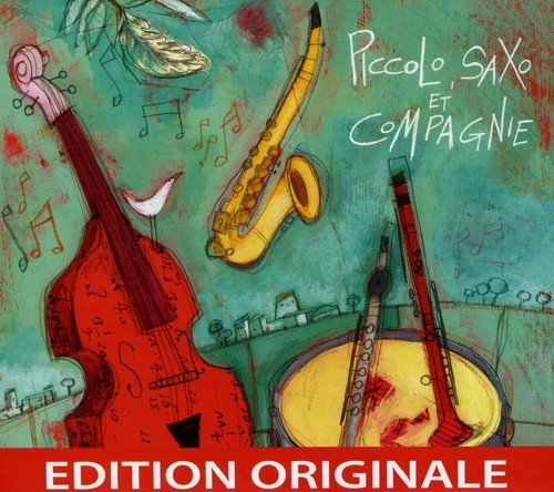 Piccolo Saxo - Piccolo Saxo Et Compagnie - Amazon.com Music