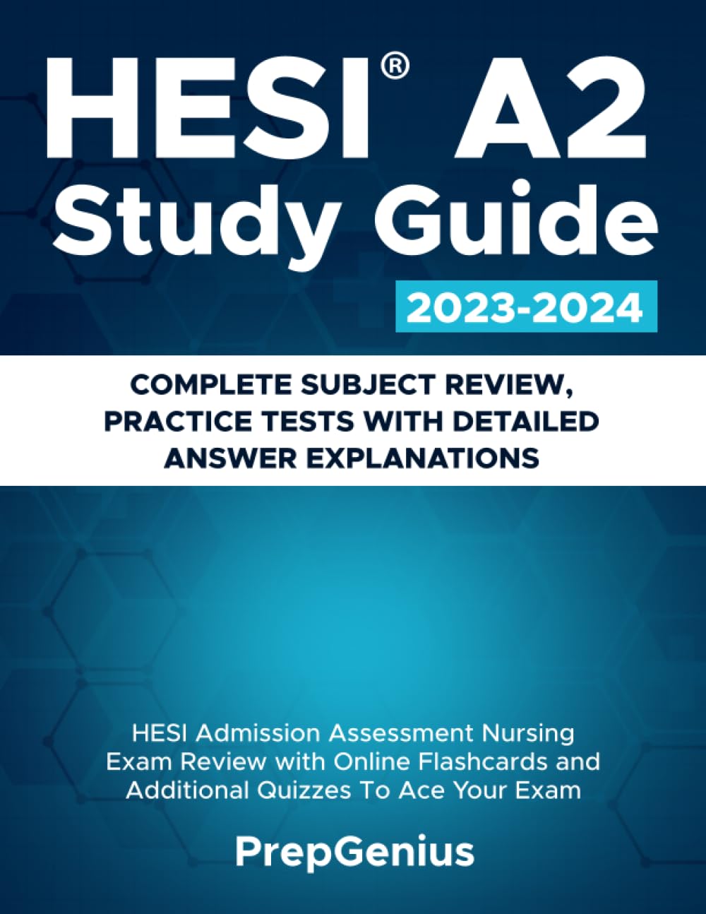 HESI A2 Study Guide 2023-2024: Complete Subject Review, Practice Tests ...