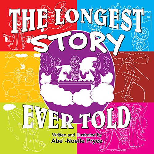 Longest Story Ever Told, The - Kindle edition by Pryce, Abe Noelle ...