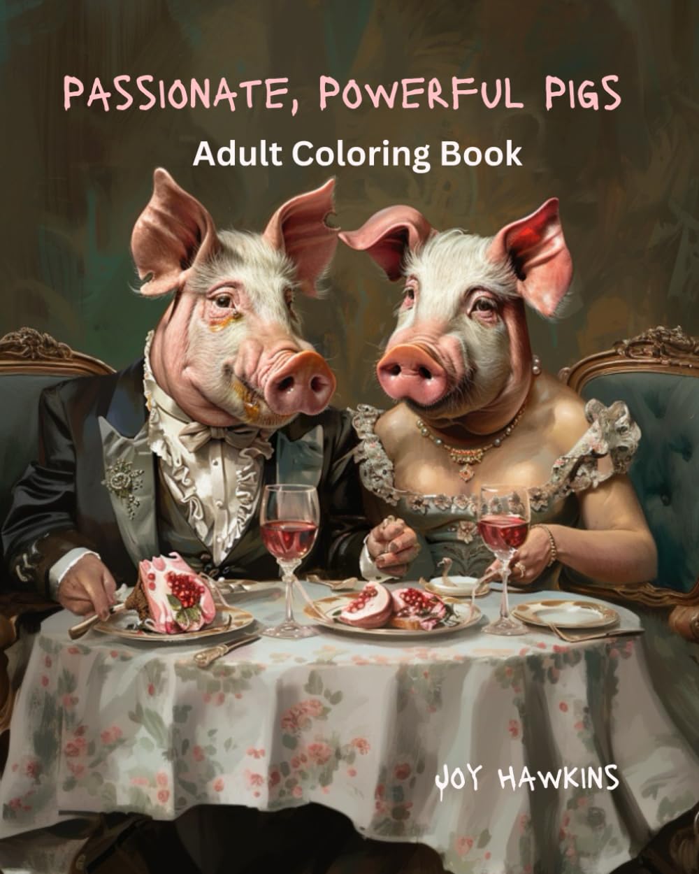 Amazon.com: Passionate, Powerful Pigs Adult Coloring Book: 60 single ...