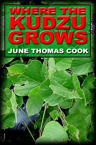 Amazon.com: Where The Kudzu Grows eBook : Cook, June Thomas, Cook, Neal ...