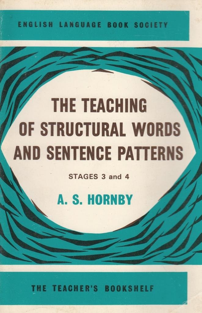The Teaching Of Structural Words And Sentence Patterns: Stages 3 & 4 ...