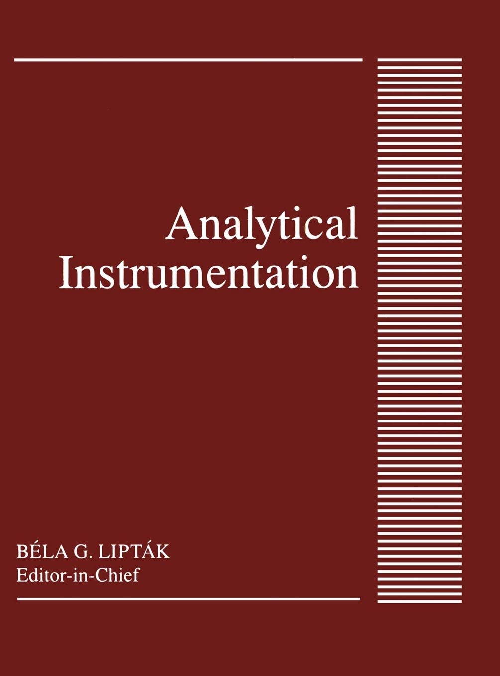 Analytical Instrumentation: Liptak, BelaG.: 9780801983979: Amazon.com ...
