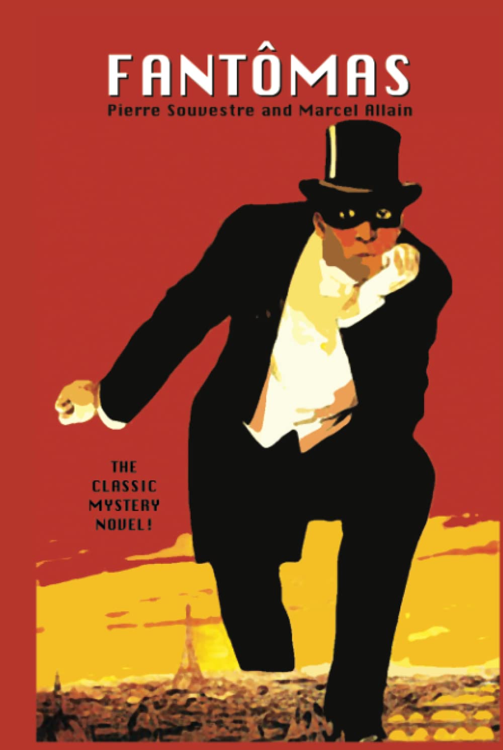 Fantomas: Souvestre, Pierre, Allain, Marcel: 9781479464067: Amazon.com ...