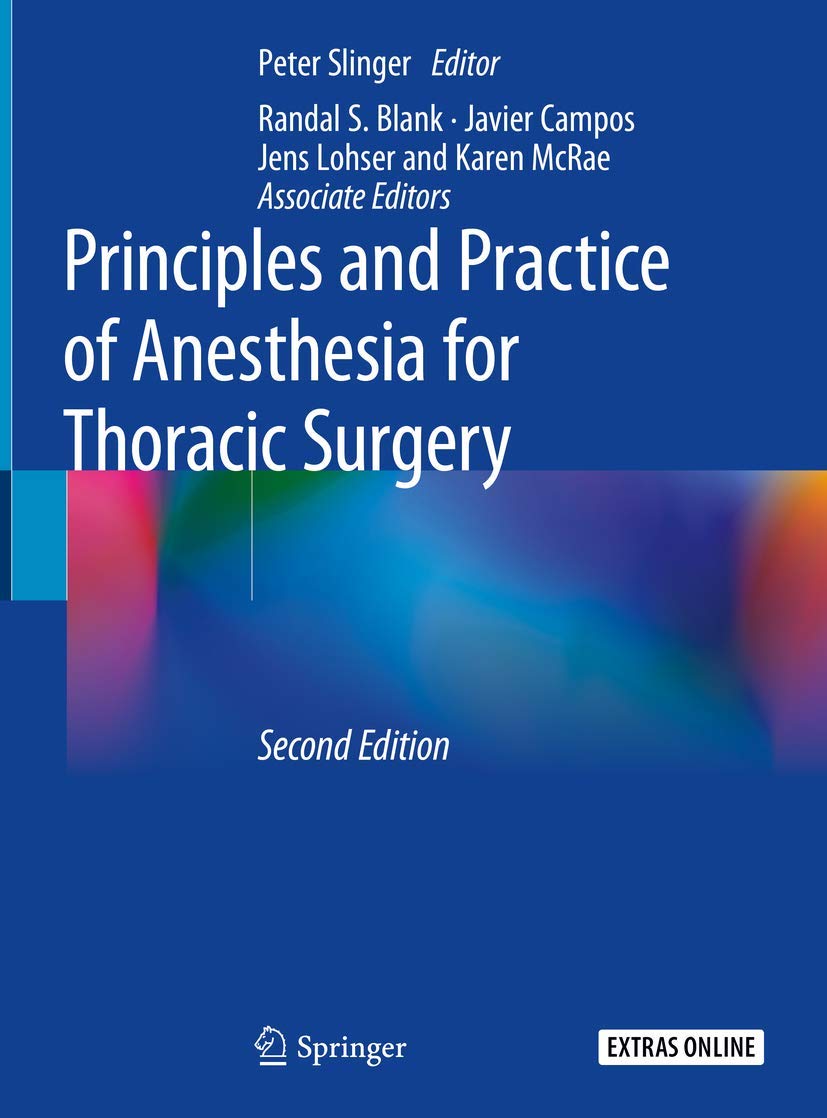 Principles and Practice of Anesthesia for Thoracic Surgery: Slinger ...
