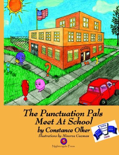 The Punctuation Pals Meet at School: Olker, Constance: 9781933449074 ...
