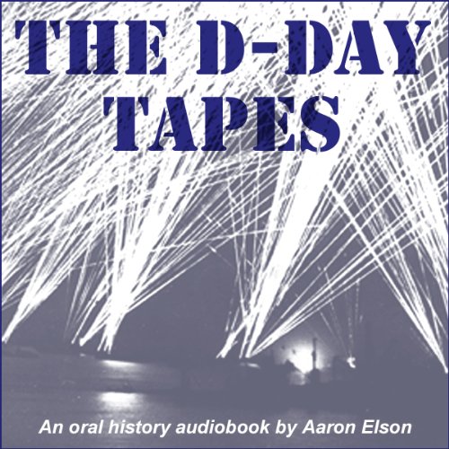 Amazon.com: The D-Day Tapes: An Oral History (Audible Audio Edition ...