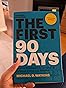 The First 90 Days, Updated and Expanded: Proven Strategies for Getting ...
