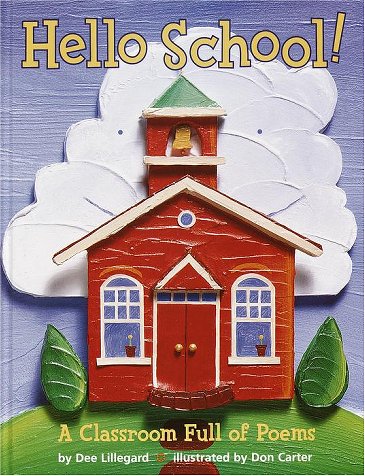 Amazon.com: Hello School!: 9780375910203: Lillegard, Dee, Carter, Don ...