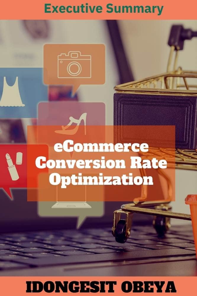 Amazon.com: eCommerce Conversion Rate Optimization eBook : Obeya ...