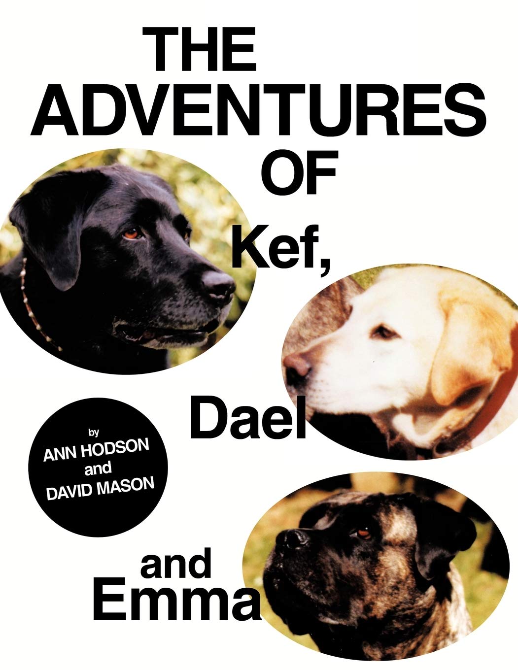 The Adventures of Kef, Dael and Emma: Hodson, Ann, Mason, David ...