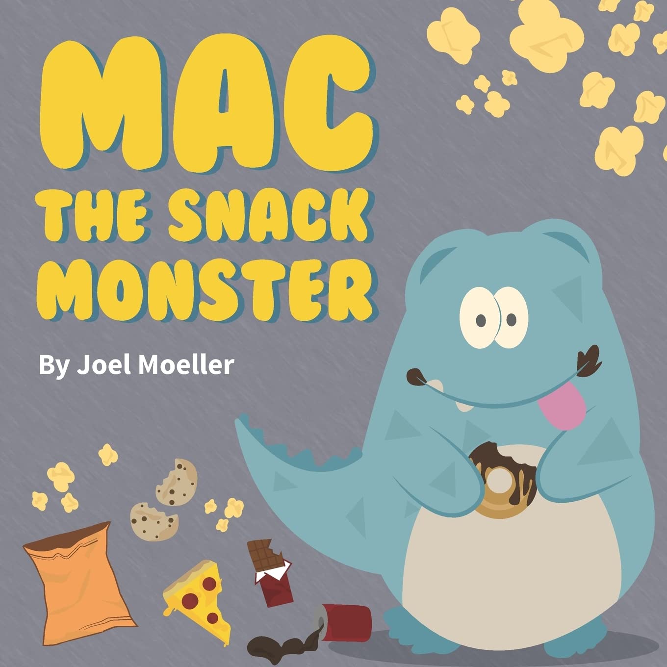 Mac the Snack Monster: Moeller, Joel, Malloy, Alice: 9781717012500 ...