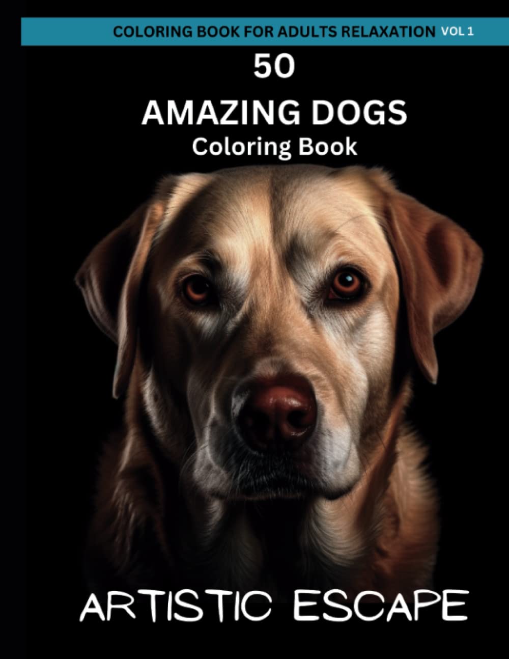Amazon.com: Dog Coloring Book For Adults Relaxation: 50 Amazing Dogs ...
