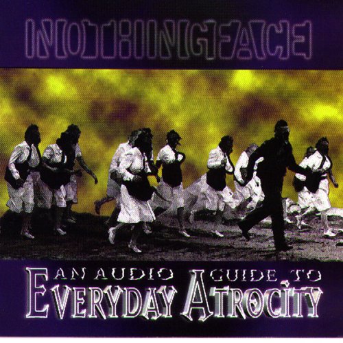 Play An Audio Guide to Everyday Atrocity by Nothingface on Amazon Music