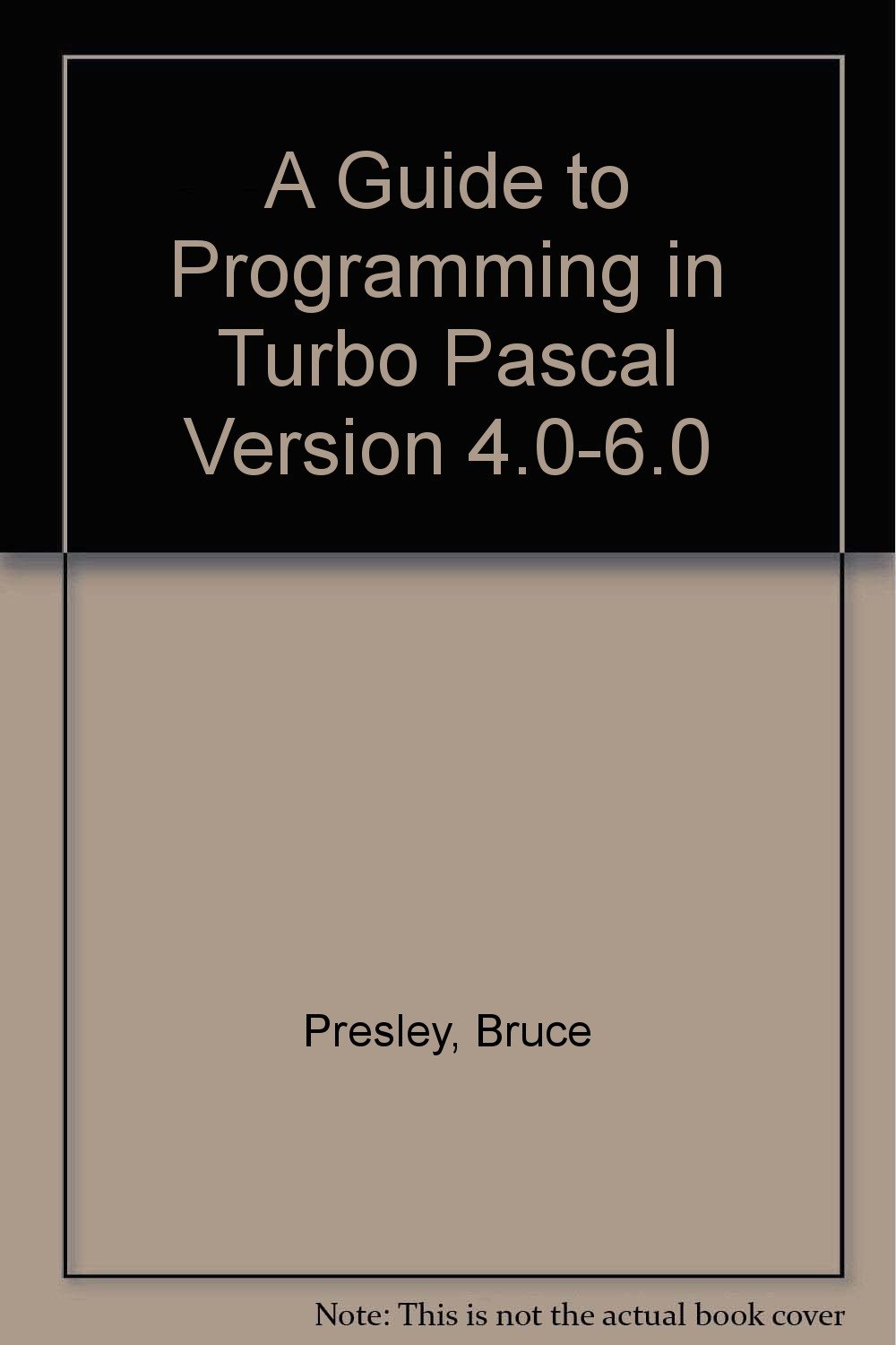 Amazon.co.jp: A Guide to Programming in Turbo Pascal Version 4.0-6.0 ...