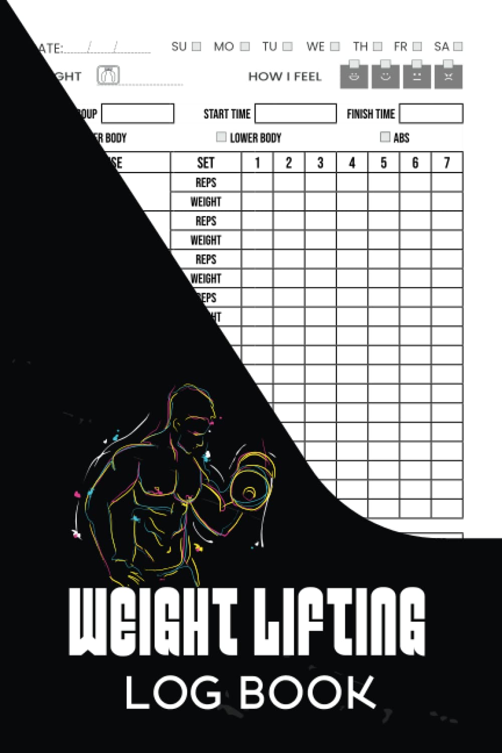 Weight Lifting Log Book: Workout Record Tracker for Men and Women ...